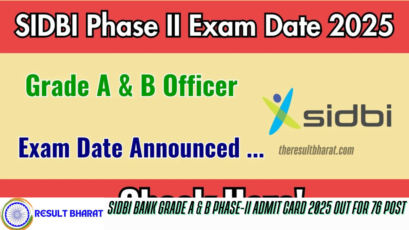 SIDBI Bank Grade A & B Phase-II Admit Card - Result Bharat